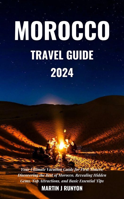 Morocco Travel Guide 2024 (ebook), Martin J Runyon | 1230007645693 ...