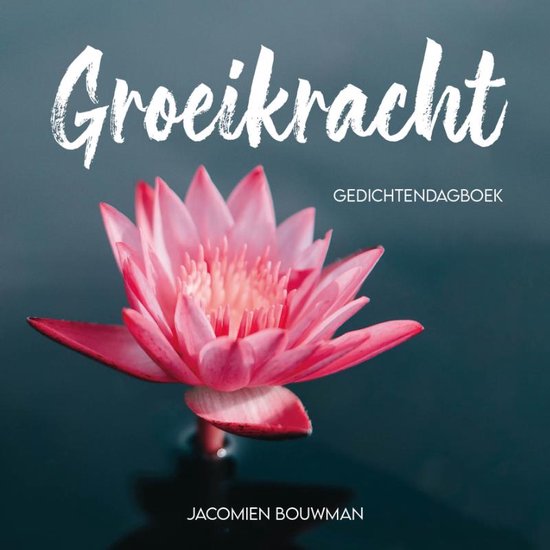 Groeikracht, Jacomien Bouwman | 9789083355023 | Boeken | bol