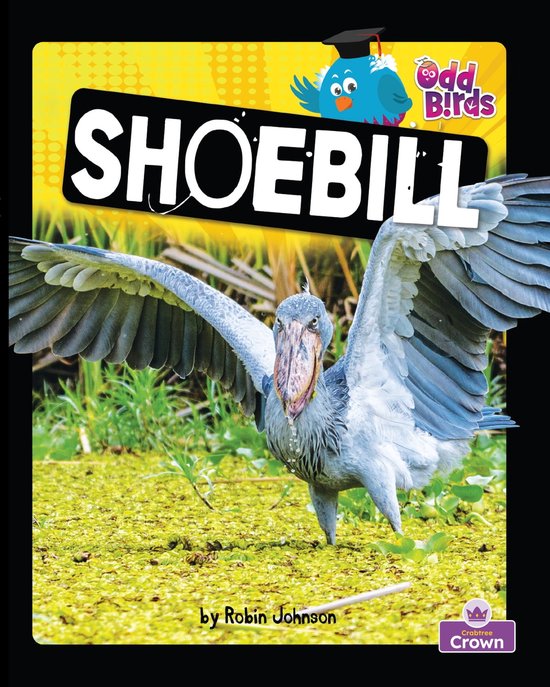 Odd Birds - Shoebill (ebook), Robin Johnson | 9781039815858 | Boeken ...