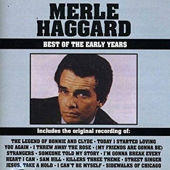Merle Haggard Best Of The Early Years Cd Merle Haggard Cd Album
