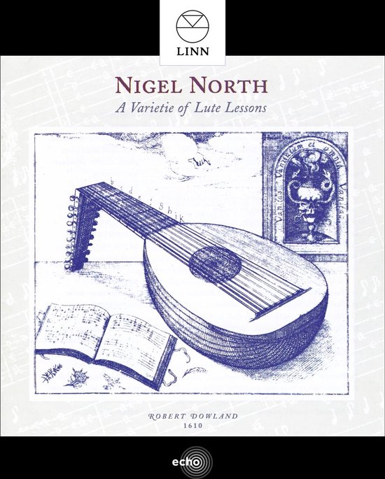 Nigel North - A Varietie Of Lute Lessons (CD), Nigel North | Muziek | bol