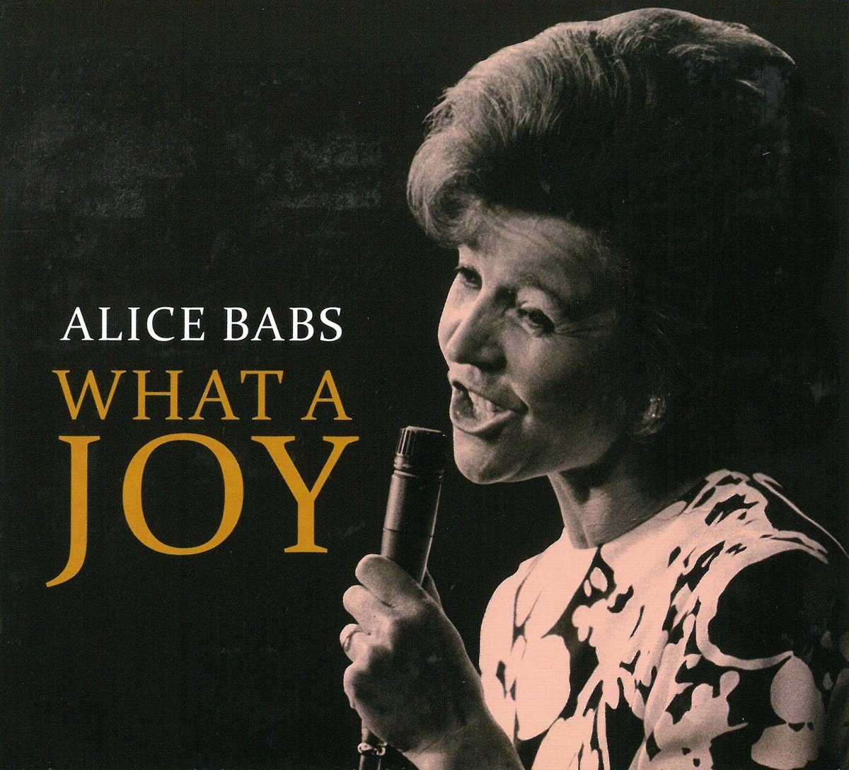 Alice Babs - Alice Babs: What A Joy (2 CD), Alice Babs | CD (album ...
