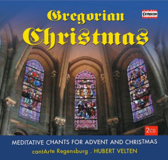 CantArte Regensburg, Hubert Velten - Gregorian Christmas, Meditive ...