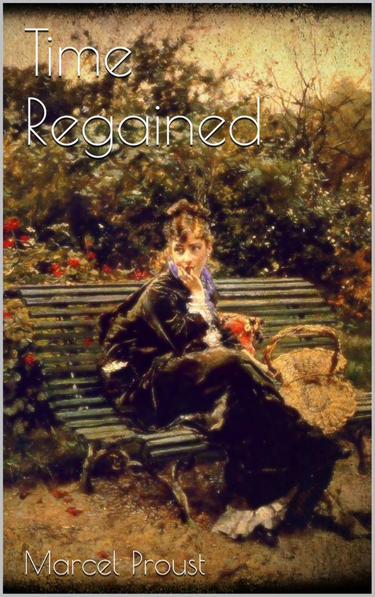 Time Regained (ebook), Marcel Proust | 9783749456123 | Boeken | bol.com
