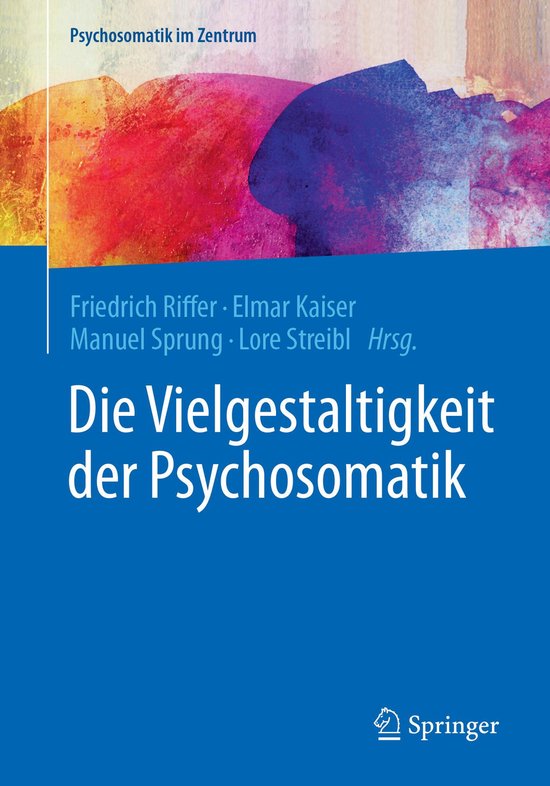 Psychosomatik im Zentrum 1 - Die Vielgestaltigkeit der Psychosomatik ...