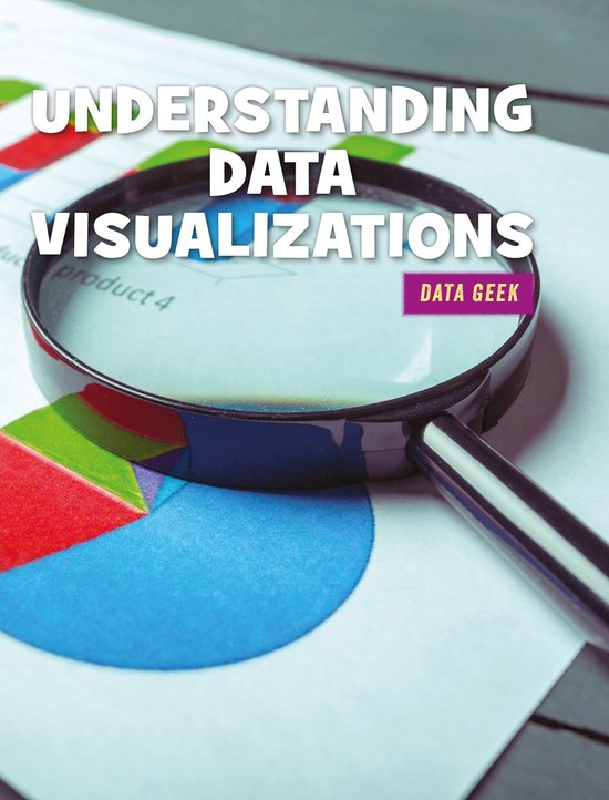 21st Century Skills Library: Data Geek - Reading Data Visualizations ...