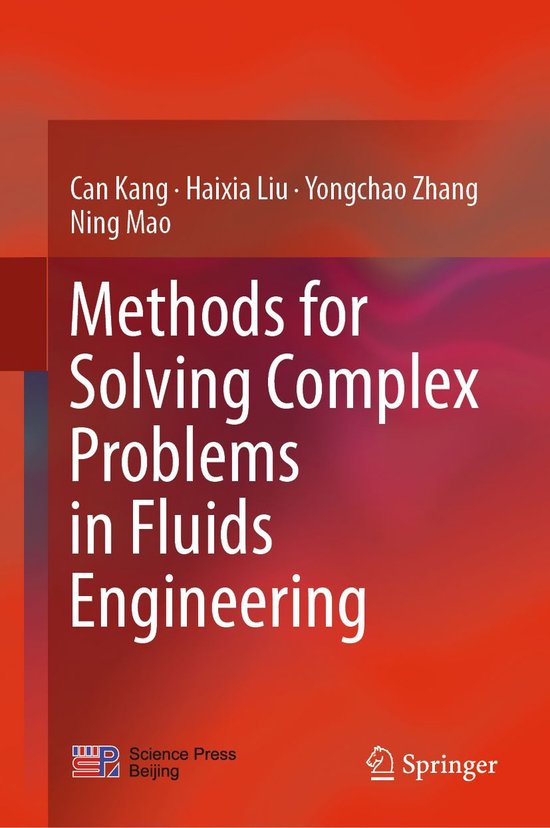 Methods for Solving Complex Problems in Fluids Engineering (ebook), Can Kang |... | bol.com