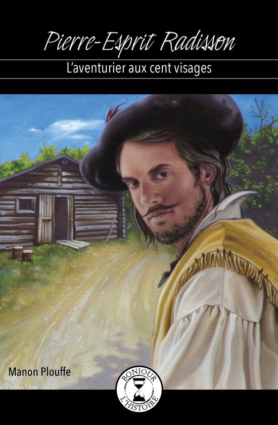 Pierre-Esprit Radisson (ebook), Manon Plouffe | 9782924309735 | Boeken ...