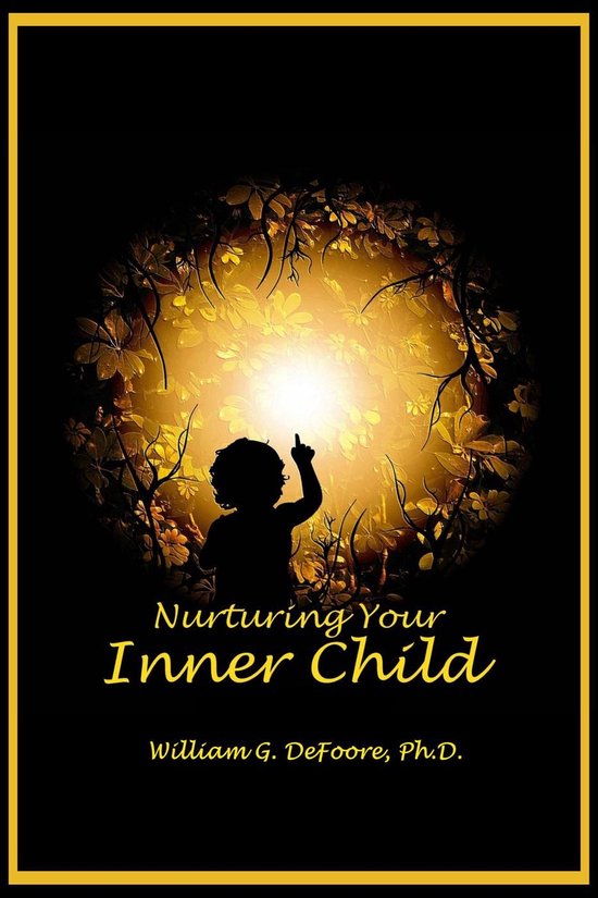 Inner Child Series 1 - Nurturing Your Inner Child (ebook), William ...