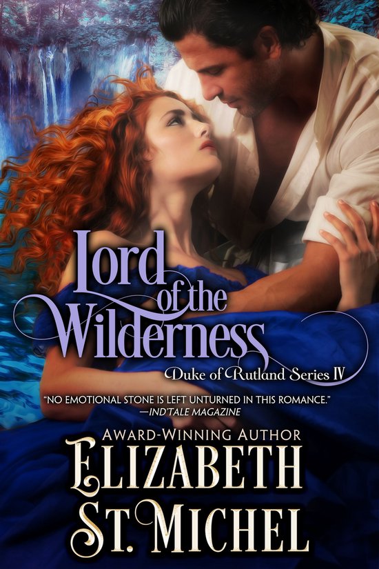 Duke Of Rutland Series 4 - Lord of the Wilderness (ebook), Elizabeth St ...