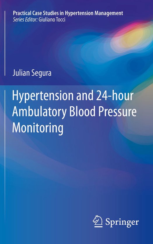 Practical Case Studies in Hypertension Management - Hypertension and 24-hour... | bol.com