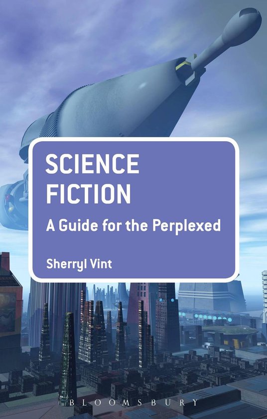 Science Fiction (ebook), Dr Sherryl Vint | 9781441102812 | Boeken | bol.com
