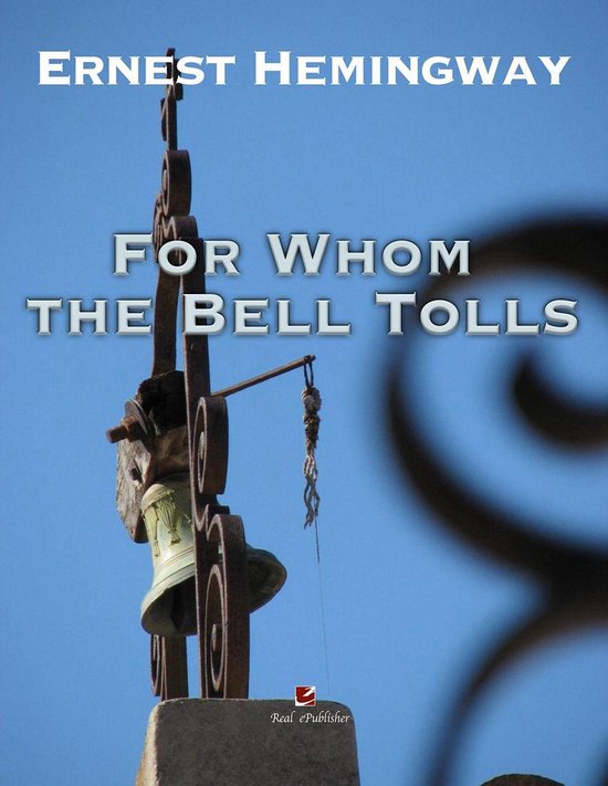 For Whom the Bell Tolls (ebook), Ernest Hemingway | 9788832522457 ...