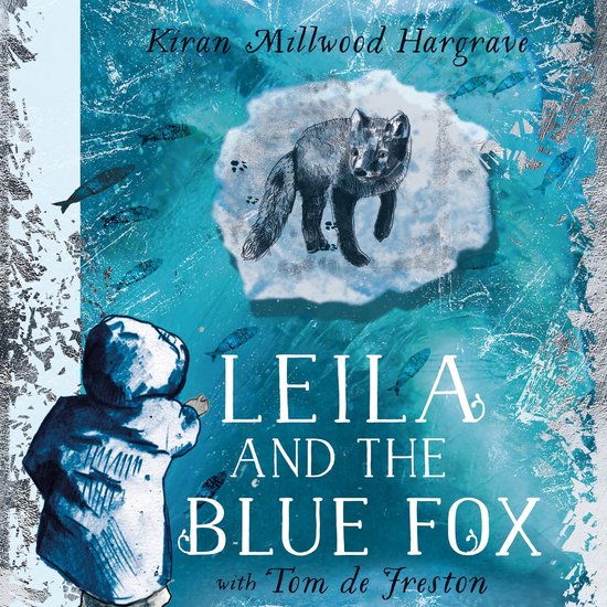 Leila and the Blue Fox, Kiran Millwood Hargrave | 9781510110304 ...