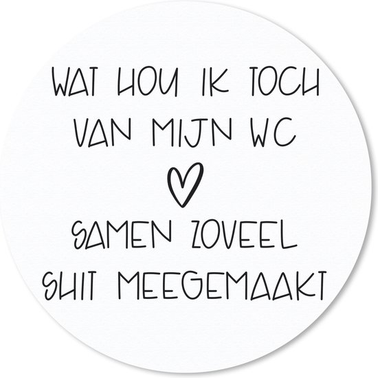 Muismat Mousepad Rond Spreuken Quotes Wat Hou Ik Toch Van