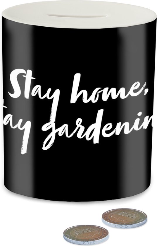 Spaarpot - Spaarblik - Stay home, stay gardening - Tekst - Tuinieren ...