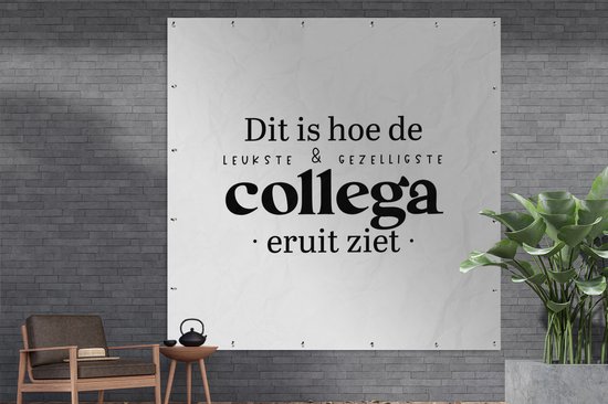 Tuin poster Spreuken - Quotes - 'Dit is hoe de leukste & gezelligste ...