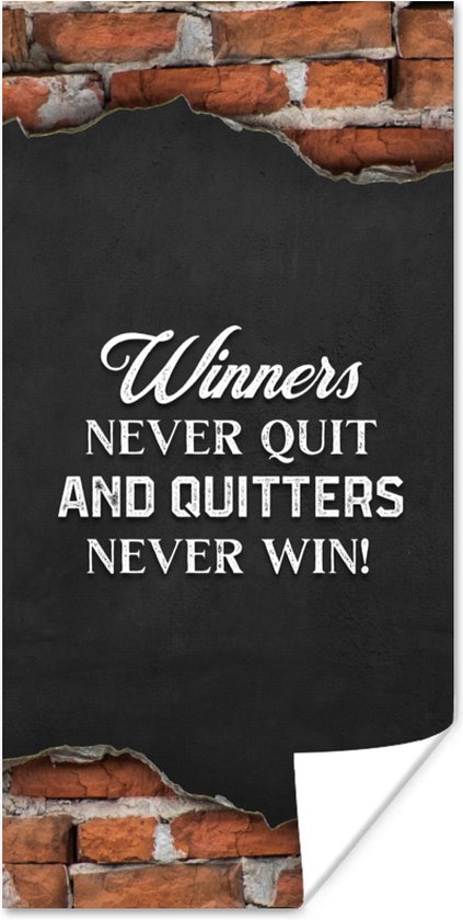 Poster Winners never quit, and quitters never win - Spreuken - Quotes ...