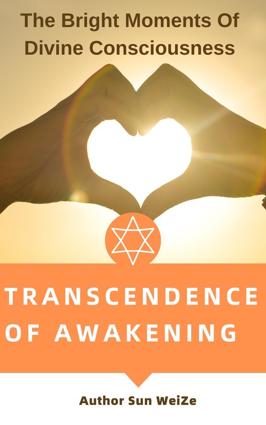 Transcendence Of Awakening The Bright Moments Of Divine Consciousness ...
