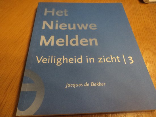 Het Nieuwe Melden, Jacques de Bekker | 9789490786021 | Boeken | bol