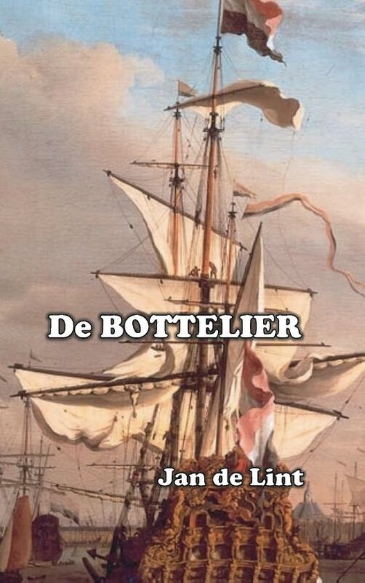 De Bottelier, Jan de Lint | 9789082405255 | Boeken | bol