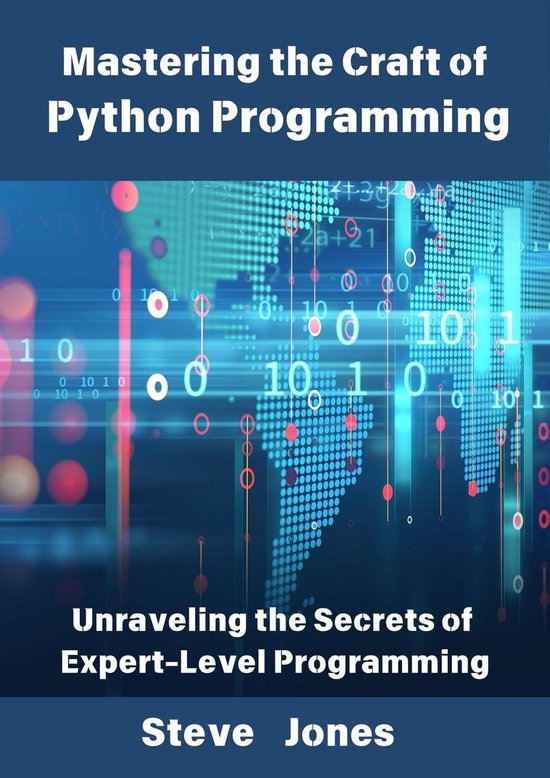 Mastering the Craft of Python Programming: Unraveling the Secrets of Expert-Level... | bol