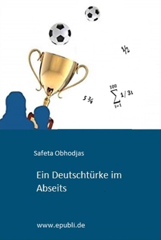 Ein Deutschtürke im Abseits (ebook), Safeta Obhodjas | 9783819047046 ...