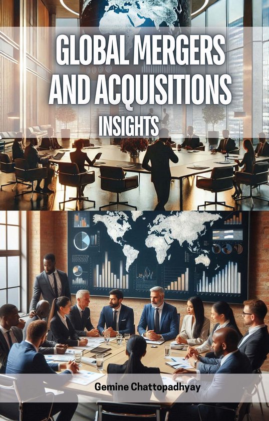 Global Mergers and Acquisitions (ebook), Gemine Chattopadhyay ...