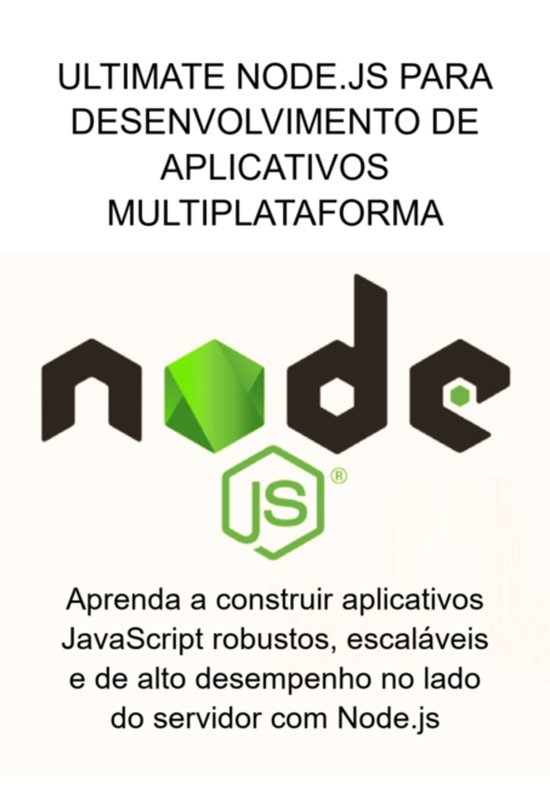 Ultimate Node.js Para Desenvolvimento De Aplicativos Multiplataforma (ebook), Jideon F... | bol