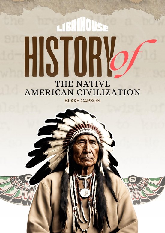 History of Civilizations - History of The Native American Civilization ...