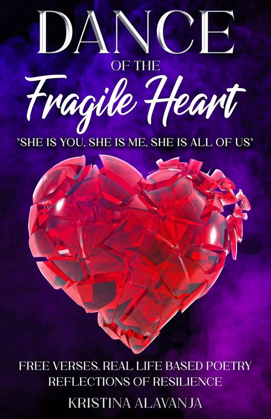 Dance of the Fragile Heart: Reflection of Resilience (ebook), Kristina ...
