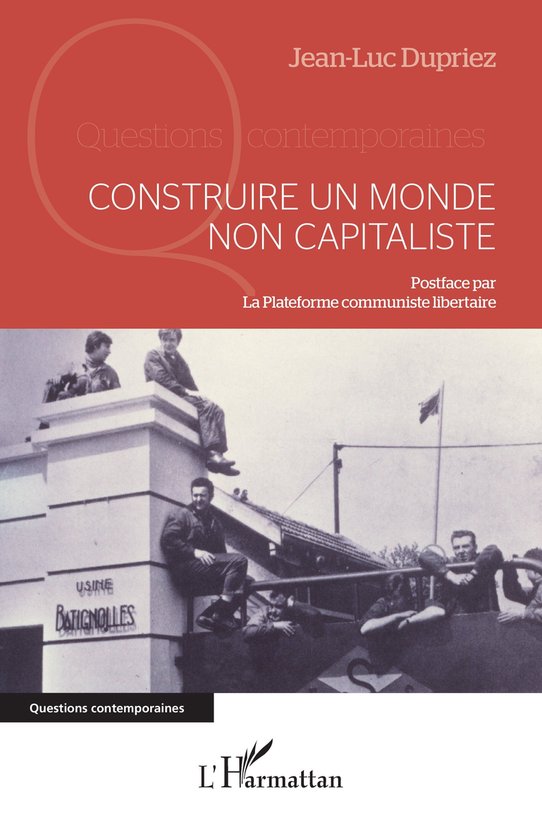 Construire un monde non capitaliste (ebook), Jean-Luc Dupriez ...