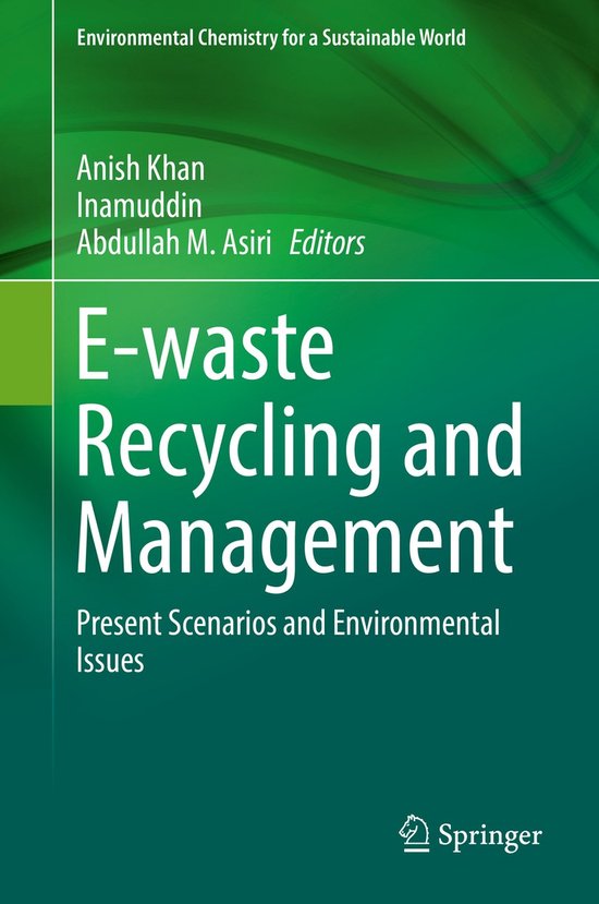Environmental Chemistry for a Sustainable World- E-waste Recycling and ...