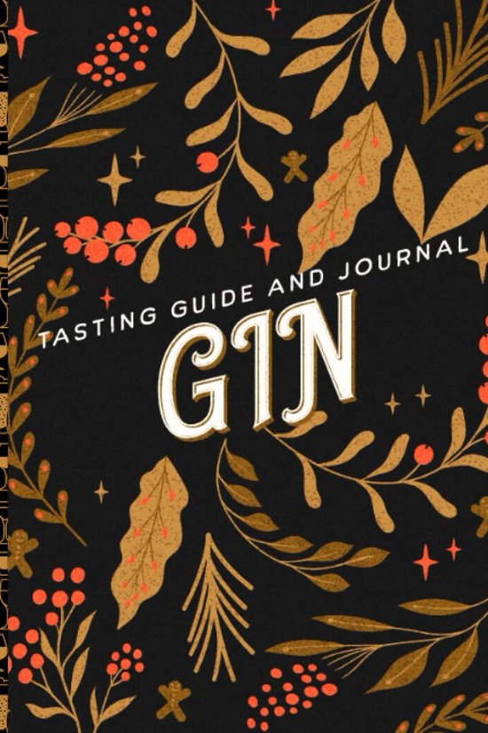 Gin: Tasting Journal A Log Book to Taste & Rate and Review the Gin. | bol