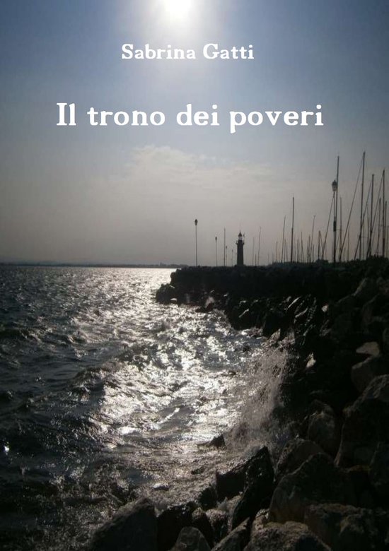 Il trono dei poveri (ebook), Sabrina Gatti | 1230006260231 | Boeken ...