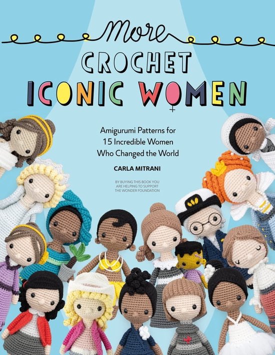 Crochet Iconic Women - More Crochet Iconic Women (ebook), Carla Mitrani ...