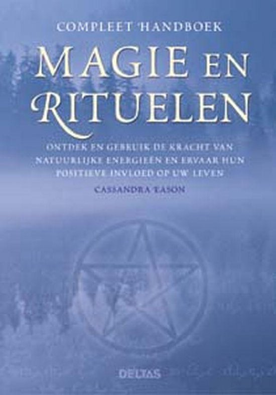 Compleet handboek magie en rituelen, Cassandra Eason | 9789024375639 ...