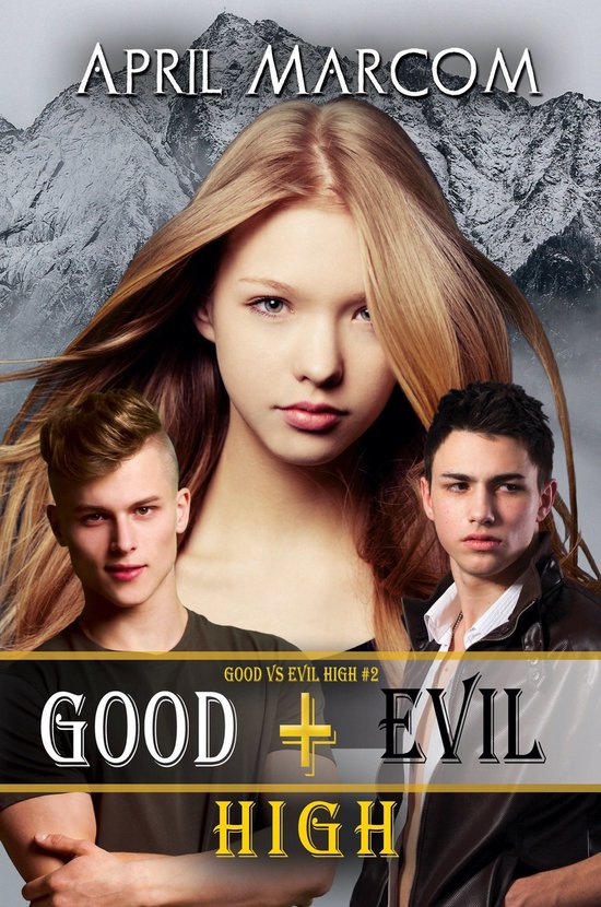 Good VS Evil High 2 - Good + Evil High (ebook), April Marcom ...