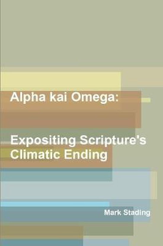 Alpha kai Omega | 9781329516816 | Mark Stading | Boeken | bol.com