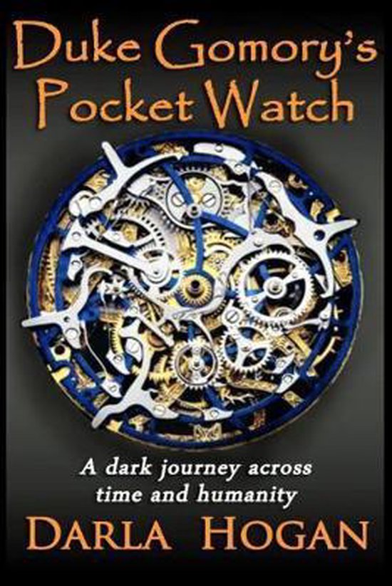 Duke Gomory's Pocket Watch, Darla Hogan | 9781539746126 | Boeken | bol.com