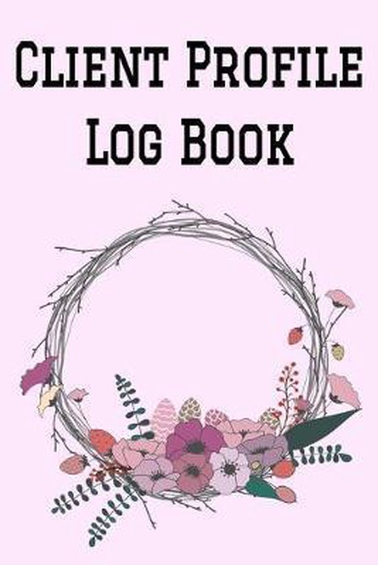 Client Profile Log Book | 9781692844684 | Sosha Publishing | Boeken ...