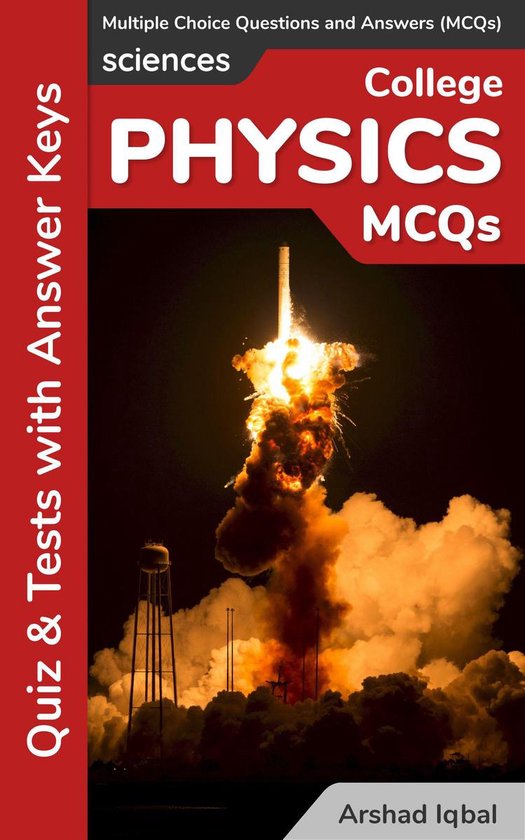 College Physics Multiple Choice Questions and Answers (MCQs): Quizzes ...