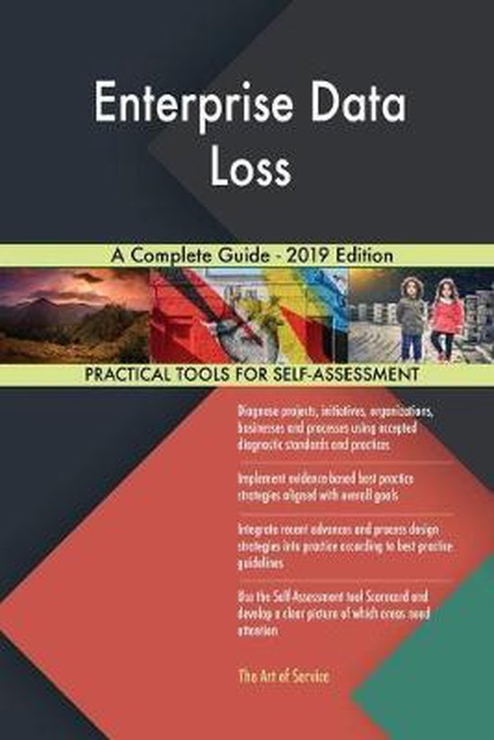 Enterprise Data Loss A Complete Guide - 2019 Edition | 9780655844440 | Gerardus... | bol.com