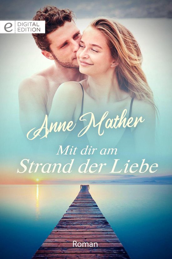 Mit dir am Strand der Liebe (ebook), Anne Mather | 9783733719432 ...