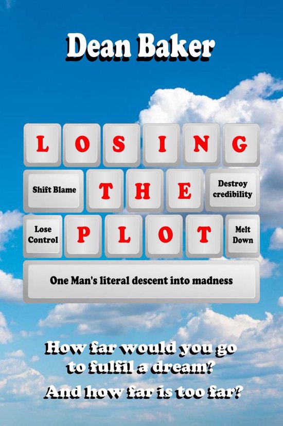 Losing The Plot (ebook), Dean Baker | 9781310833601 | Boeken | bol.com