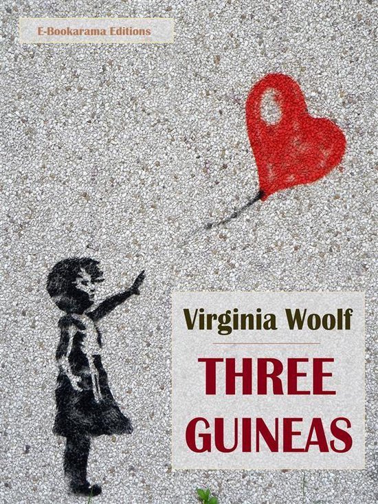 Three Guineas (ebook), Virginia Woolf | 9788835871293 | Boeken | bol