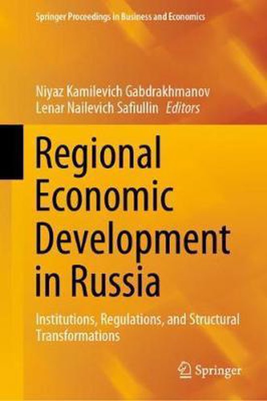 Regional Economic Development in Russia: Institutions, Regulations, and ...