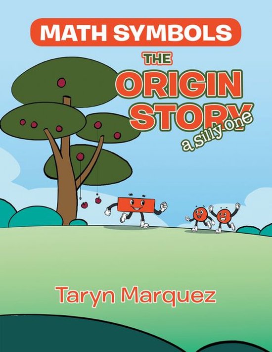 Math Symbols The Origin Story (ebook), Taryn Marquez | 9781665763080 ...