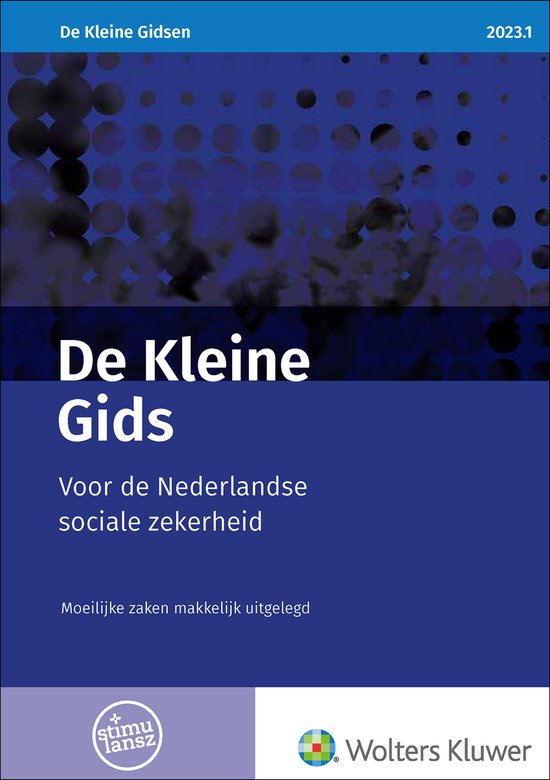 De Kleine Gids voor de Nederlandse sociale zekerheid 2023.1 ...