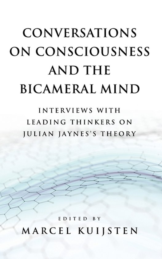 Conversations on Consciousness and the Bicameral Mind | 9781737305538 ...